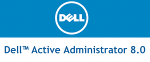 DiGiBoY › Dell Active Administrator 8.0